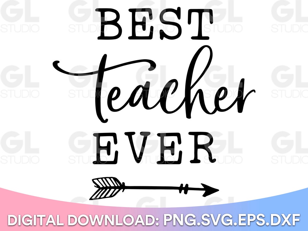Best Teacher Ever Svg, Teach Love Inspire SVG, Teacher Svg, Teacher ...
