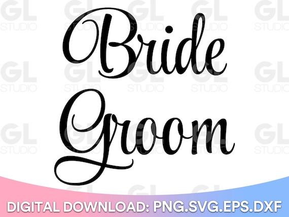 Wedding Svg Bride SVG Groom SVG Bride and Groom Svg Bride | Etsy