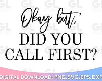 Funny Doormat Svg, Did You Call First Svg, Doormat Svg, Welcome Svg ...