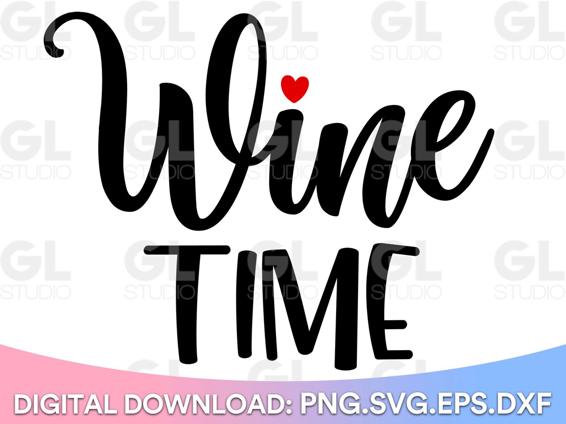 Wine Time Svg Wine Svg Wine Quote Svg Wine Quotes SVG | Etsy