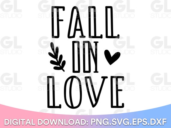 Fall in Love SVG Fall Shirt Svg Fall Svg Autumn Svg Autumn - Etsy