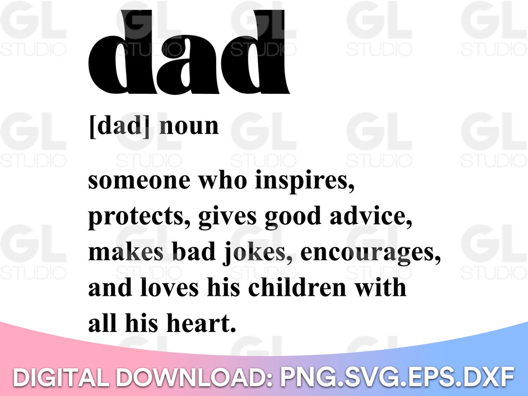 Dad Definition SVG, Dad Svg, Fathers Day SVG, Dad Life Svg, Dxf, Daddy ...