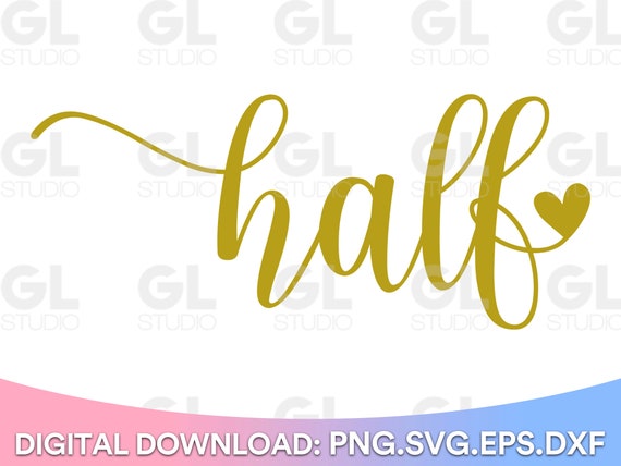 Half SVG Half Birthday Svg Dxf and Png Girl's Half - Etsy
