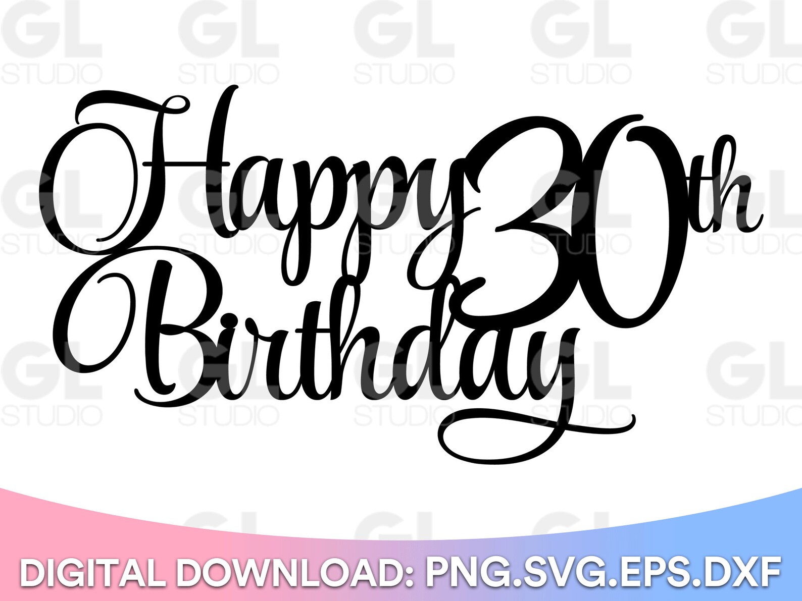 Happy 30th Birthday Cake Topper Svg Cake Topper Svg 30th Etsy Uk Happy 30th Birthday Cake Topper Svg Cake Topper Svg 30th Etsy Uk