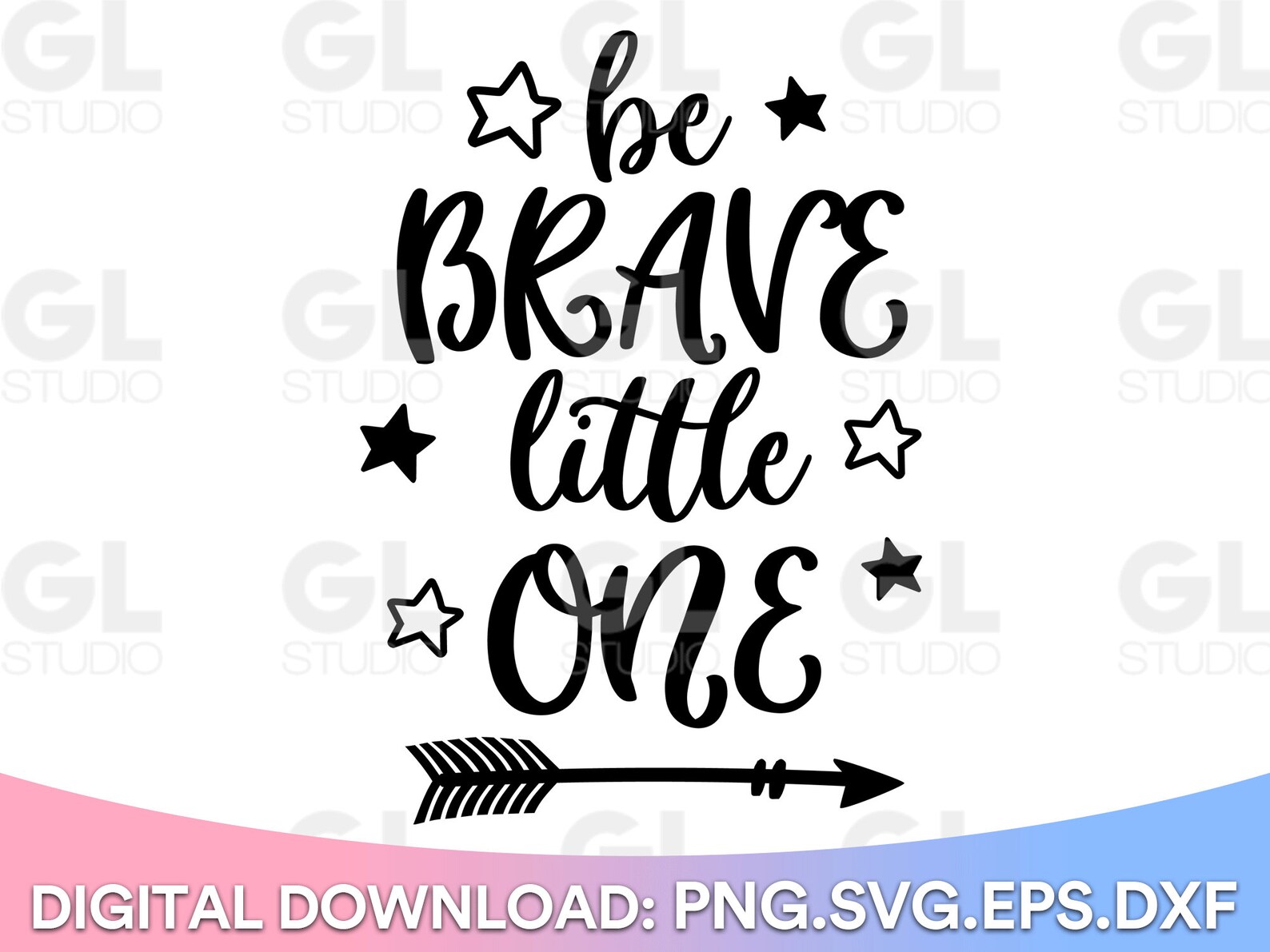 Be Brave Svg Be Brave Little One SVG Baby SVG Be Brave Baby - Etsy