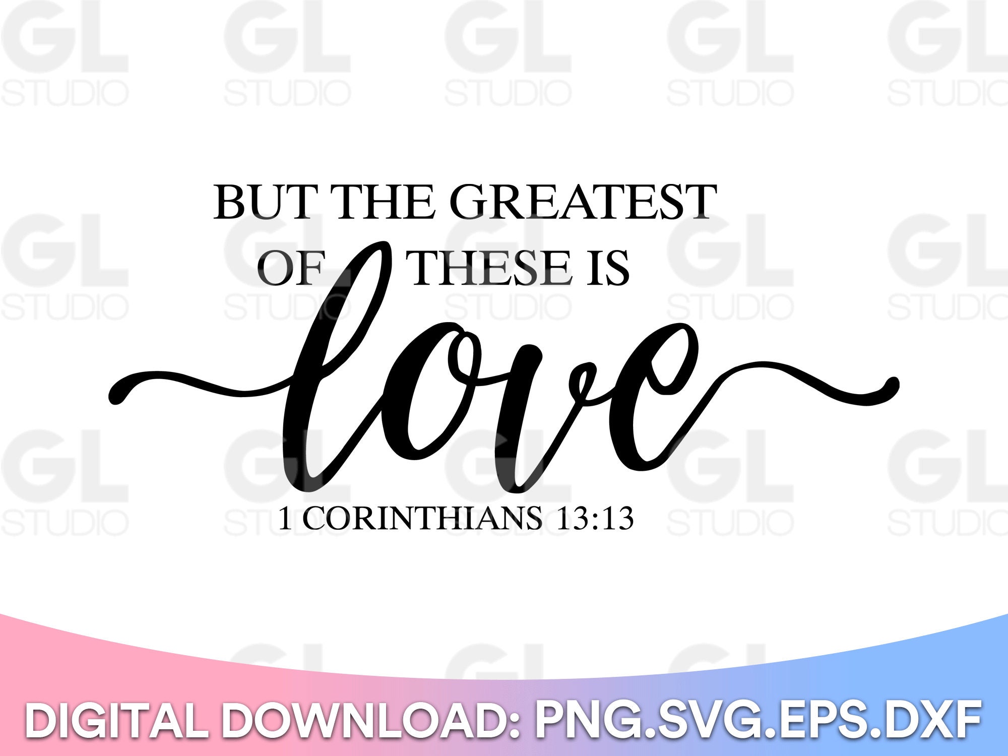 But The Greatest Of These Is Love svg Faith Hope Love svg | Etsy