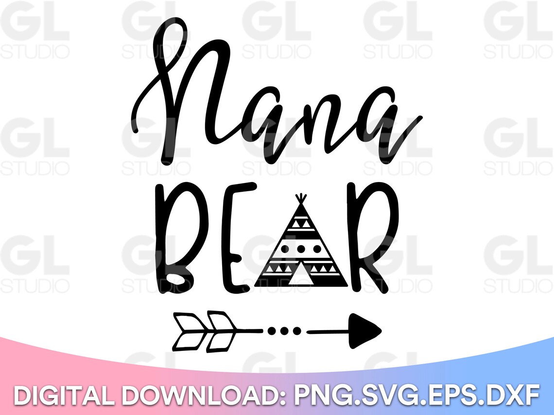 Nana Bear SVG, Nana Svg, Dxf,png, Grandma Bear SVG, Bear Family Svg ...