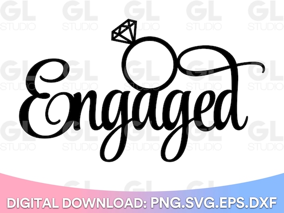 Engaged Svg Engaged Cake Topper Svg Cake Topper Svg - Etsy