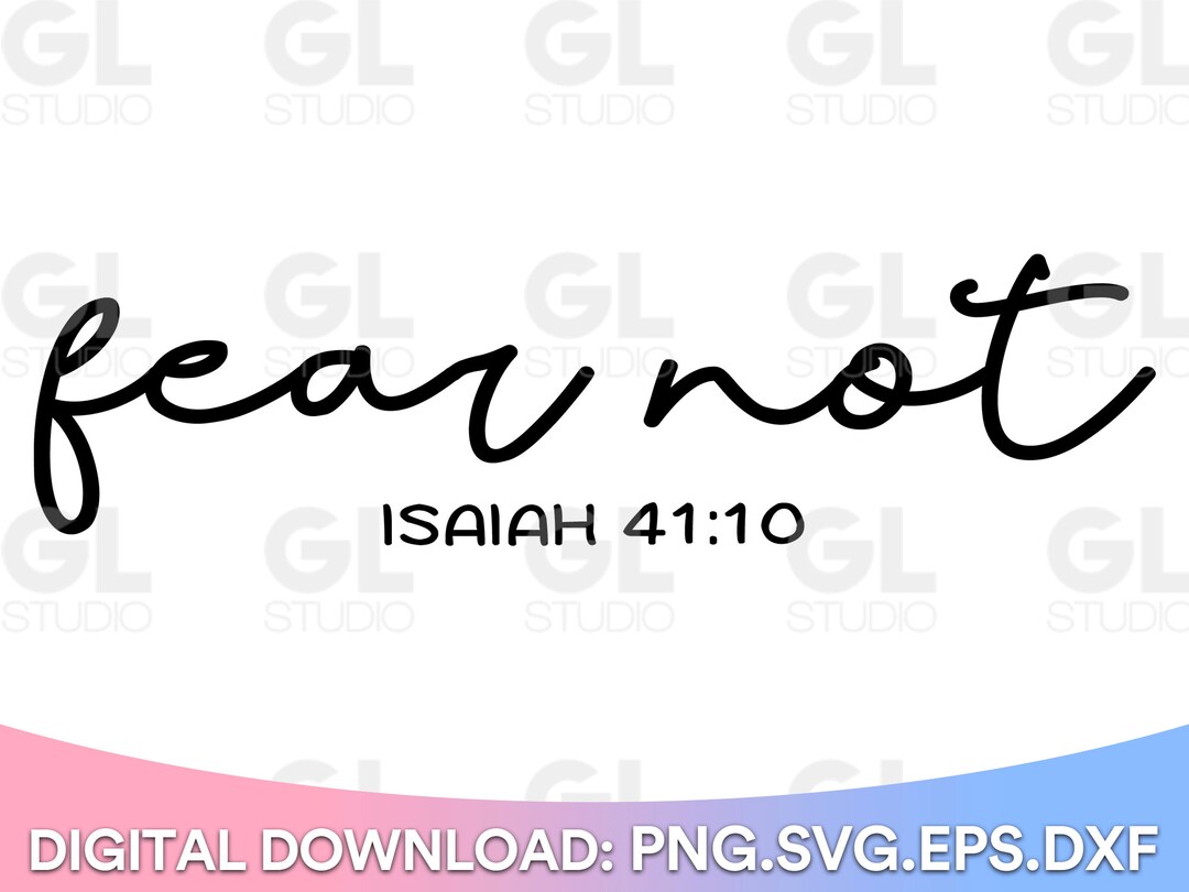 Fear Not Svg, Christian Svg, Faith Over Fear SVG, Faith Svg, Dxf ...