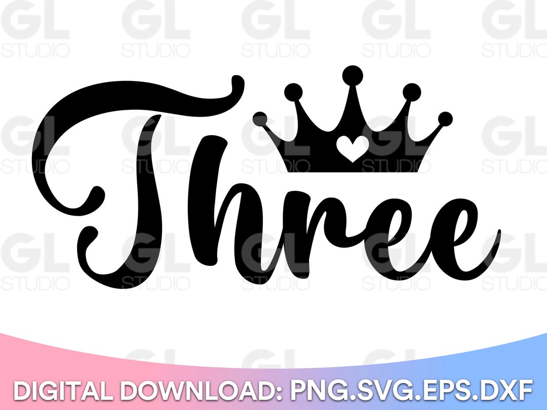Three SVG, Third Birthday Svg, Dxf and Png, 3rd Birthday Girl SVG ...