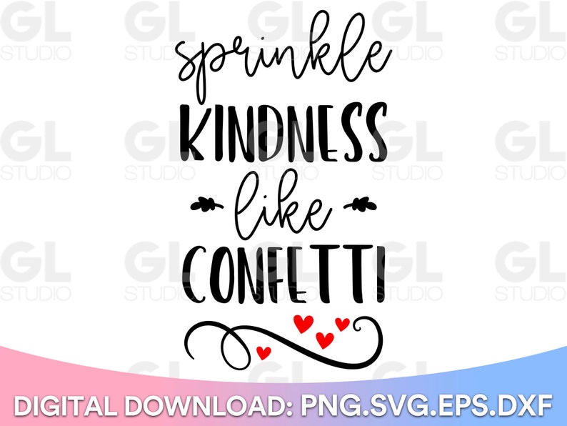 Sprinkle Kindness Like Confetti Svg Be Kind Svg Be Kind - Etsy