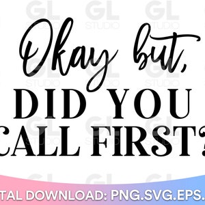 Funny Doormat Svg, Did You Call First Svg, Doormat Svg, Welcome Svg ...