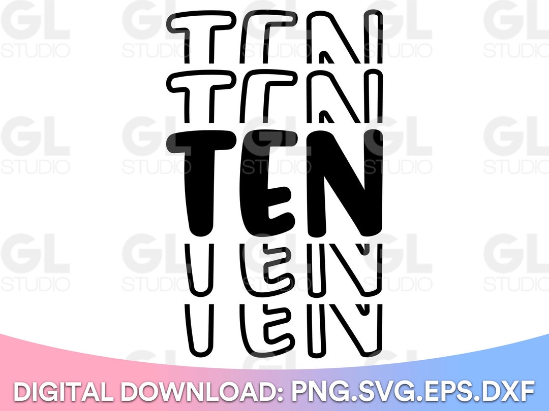 Ten Svg Double Digits SVG Birthday Boy Svg Dxf Png 10th - Etsy