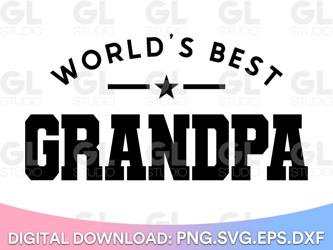 World's Best Grandpa SVG Grandpa Svg Dxf Png - Etsy