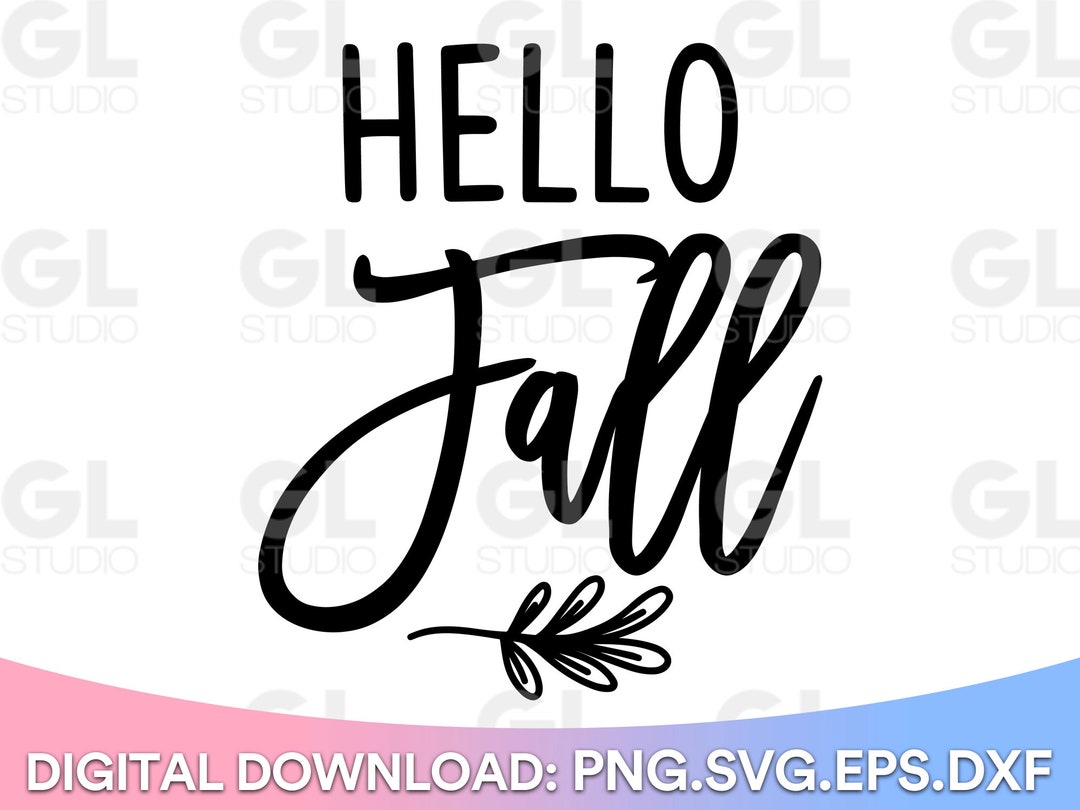 Hello Fall SVG Fall Svg Dxf Png It's Fall Y'all - Etsy