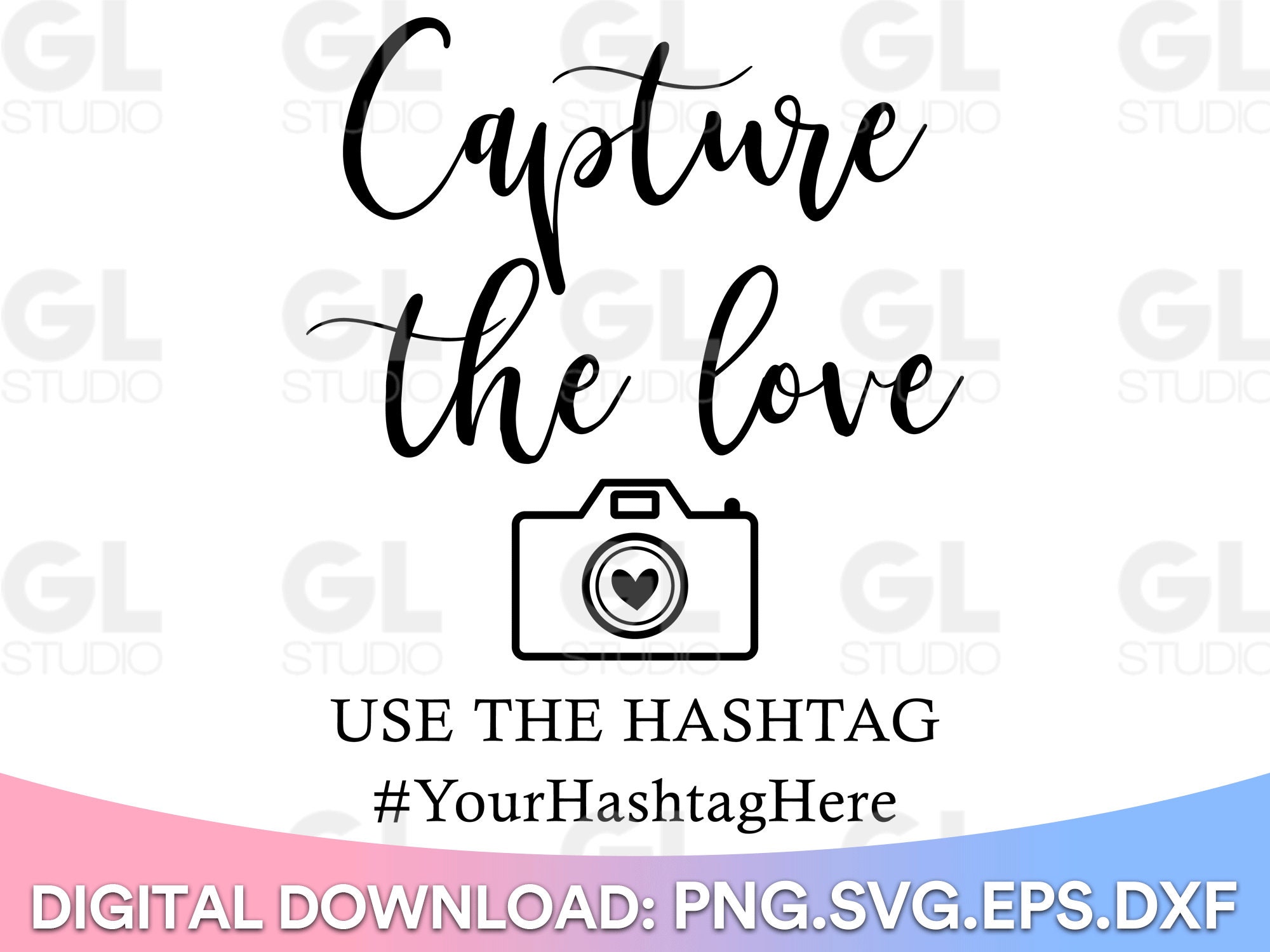 Capture the Love Svg, Wedding SVG, Wedding Sign Svg, Dxf,png, Cards and ...