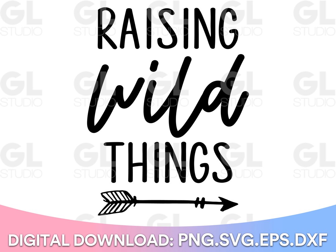 Raising Wild Things Svg, Blessed Mama SVG, Boy Mama Svg, Dxf,png ...