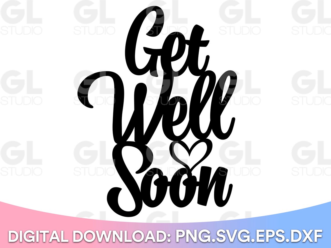 Get Well Soon Cake Topper Svg, Cake Topper SVG, Get Well Soon Svg, Get ...