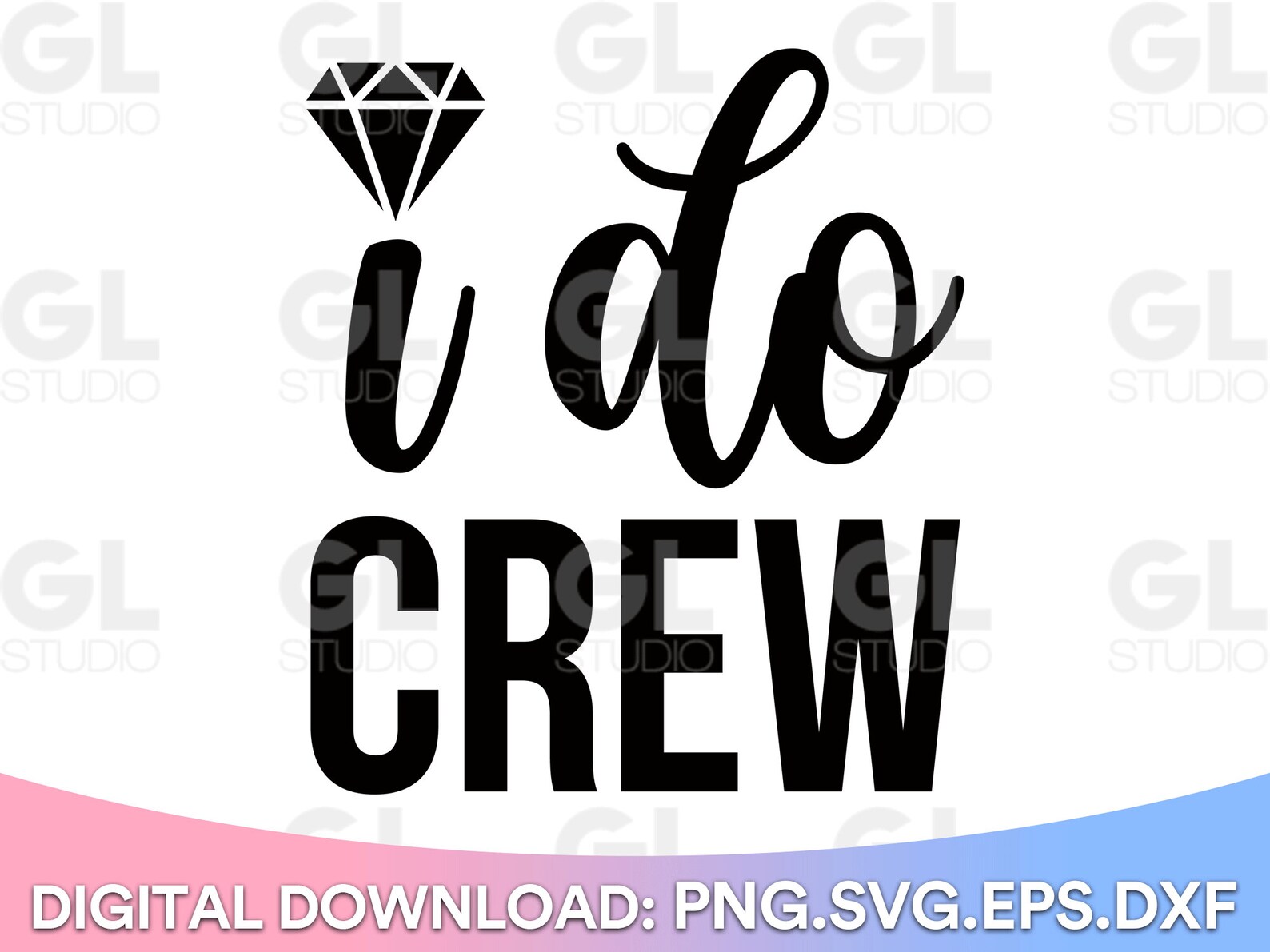 I Do Crew Svg I Do Svg Wedding Svg Engaged SVG Bride Squad | Etsy