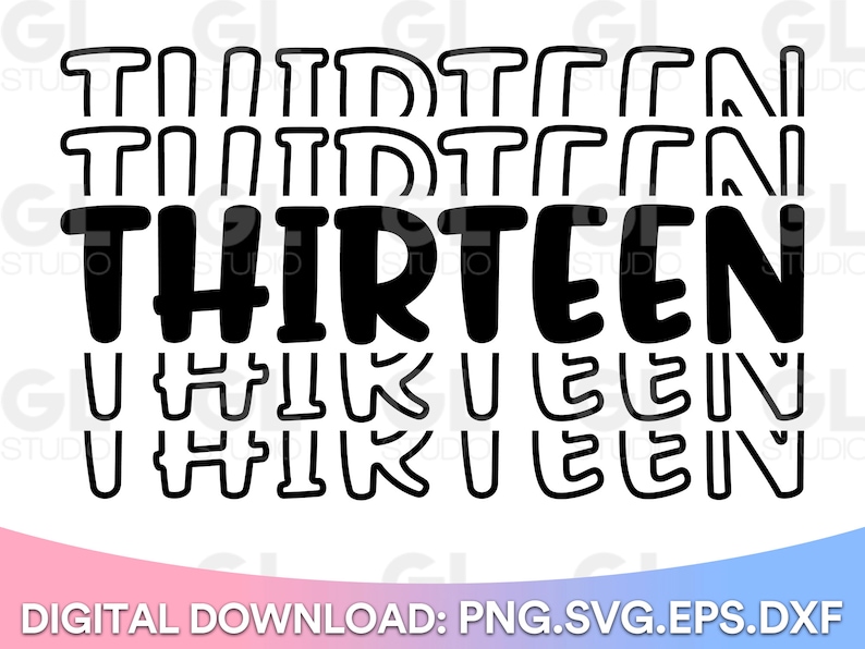 Thirteen Svg 13th Birthday SVG Birthday Boy Svg Dxf Png - Etsy
