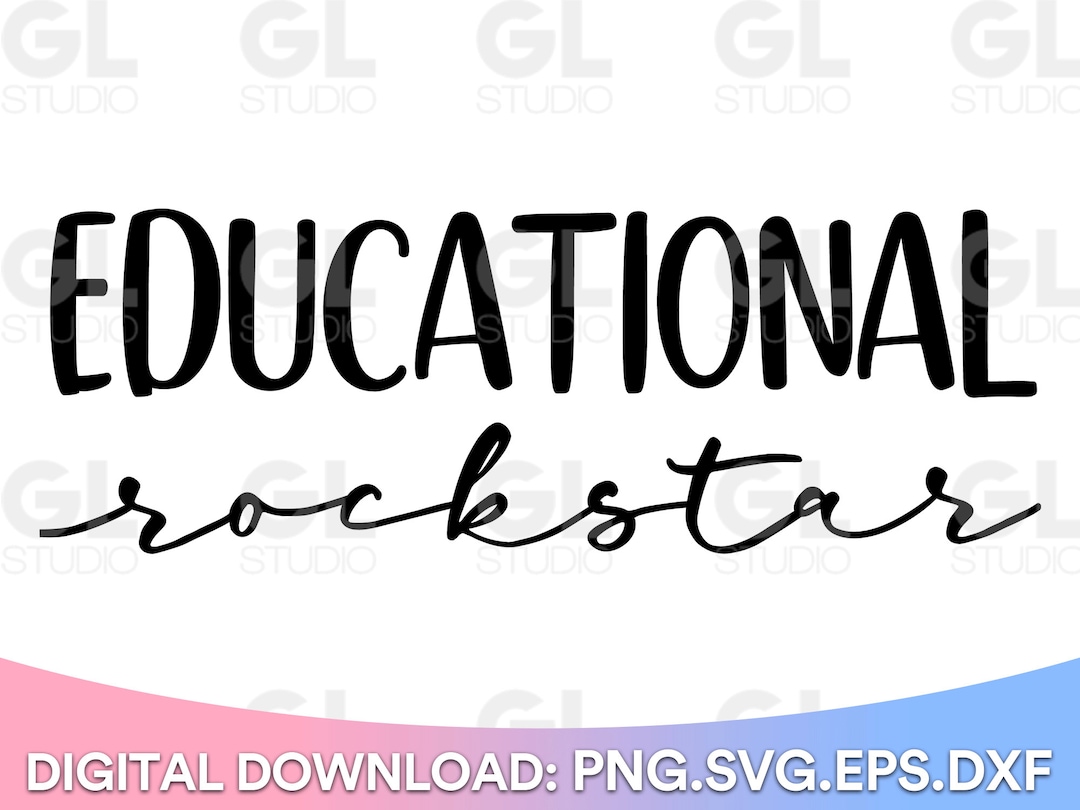 Educational Rockstar Svg, Teacher Svg, Teacher Appreciation SVG ...