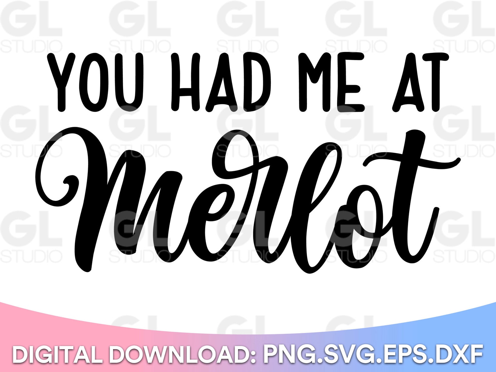 You Had Me at Merlot SVG Wine Svg Wine Quotes SVG Wine - Etsy