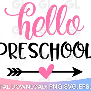 Hello Preschool Svg, First Day of School SVG, Back to School Svg ...