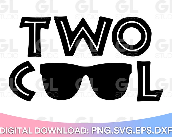 Two Cool SVG, Second Birthday Svg, Dxf and Png Instant Download, 2nd ...