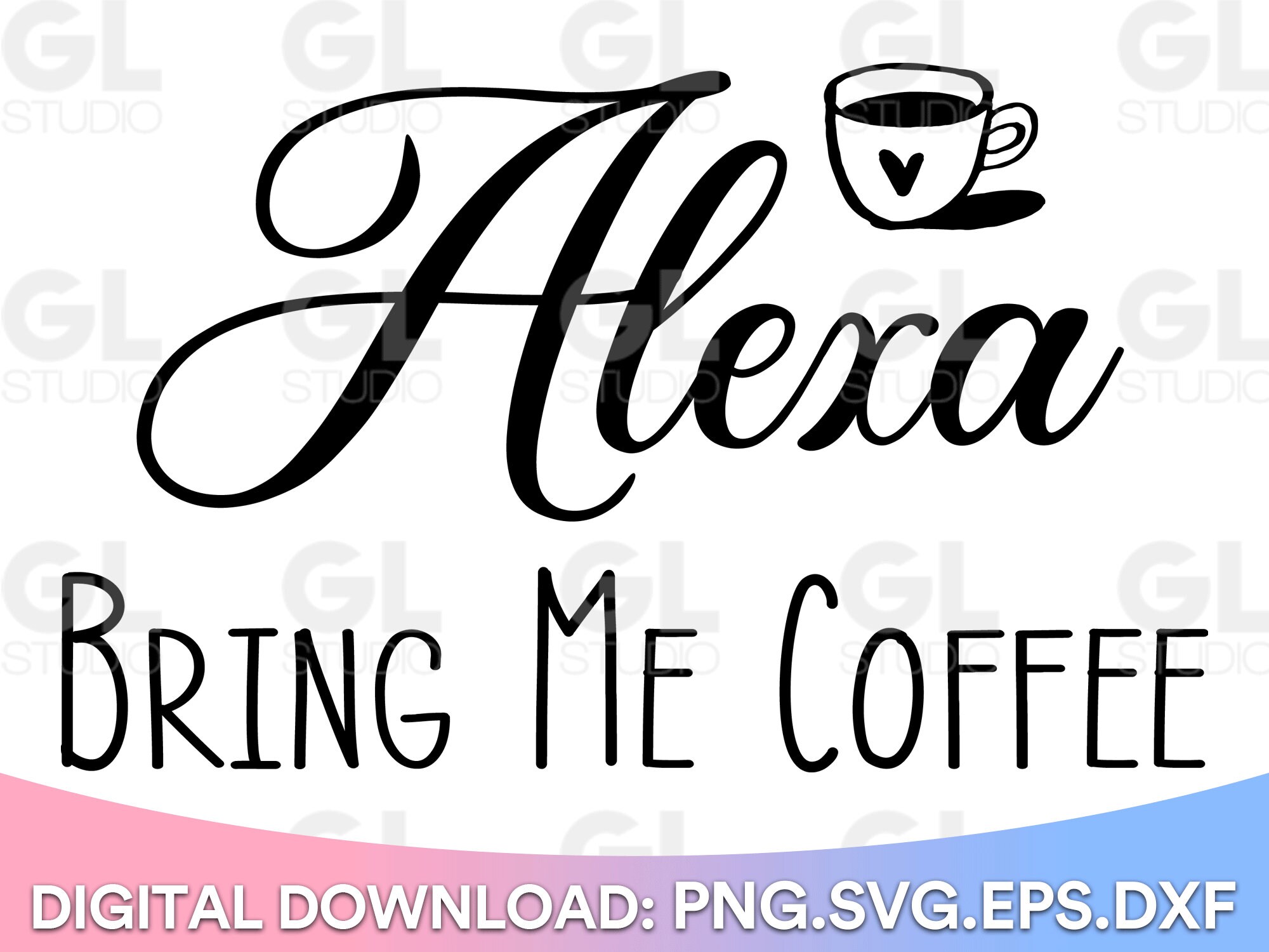 Alexa Bring Me Coffee SVG Coffee Svg Png Dxf Coffee Quotes | Etsy