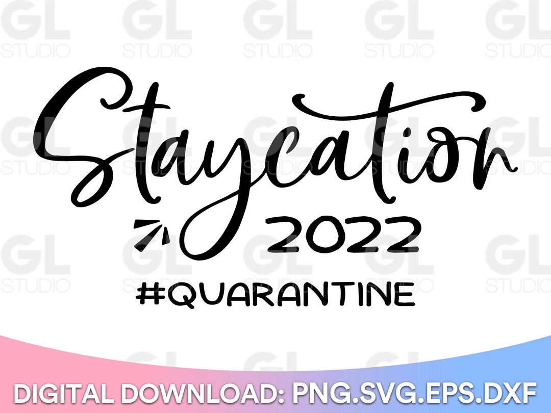 Staycation Svg Funny Quotes Svg Quarantine Life SVG - Etsy