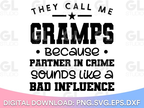 Gramps Svg Funny Gramps Svg Gramps Quote Svg Gramps Saying - Etsy