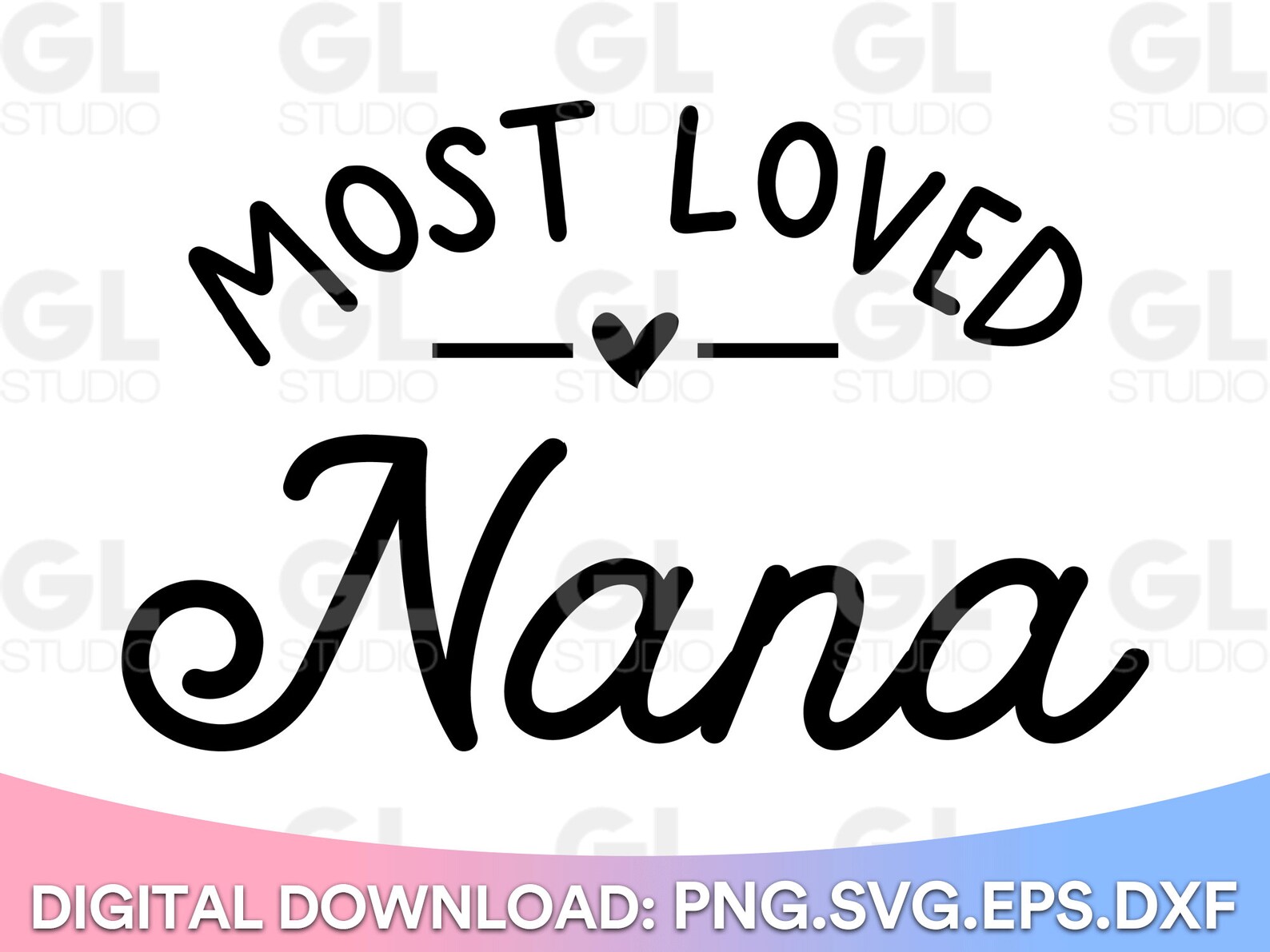 Most Loved Nana Svg Nana SVG Blessed Nana Svg Nana Sayings - Etsy