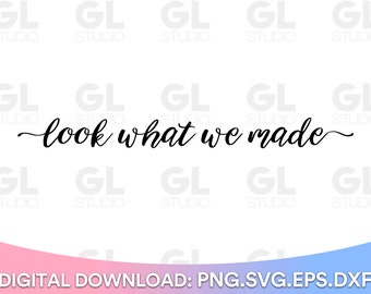 Look What We Made Svg - Etsy