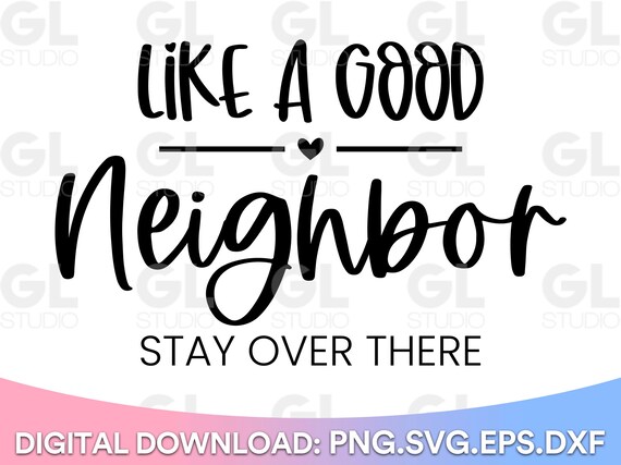 Doormat Svg Funny Doormat Svg Like A Good Neighbor Svg | Etsy