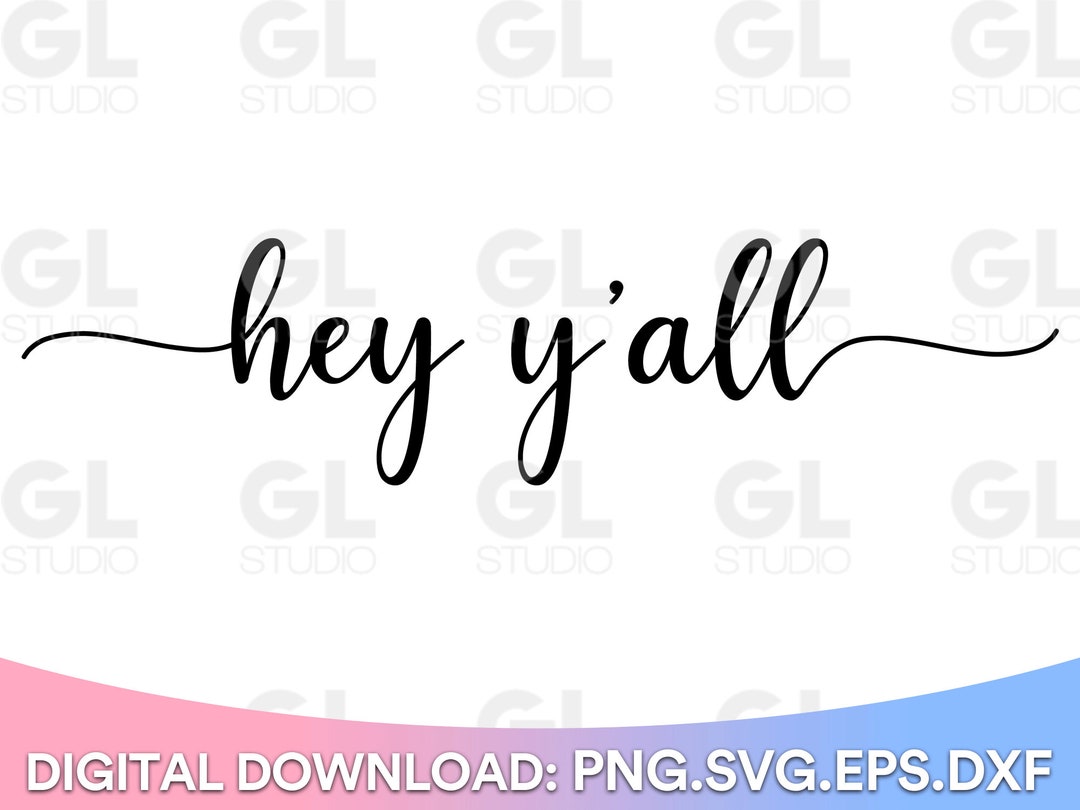 Hey Y'all Svg, Hello SVG, Welcome Svg, Dxf, Png, Front Door Sign SVG ...