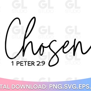 Chosen Svg, Christian Svg, Scripture SVG, Bible Quote Svg, Easter Svg ...