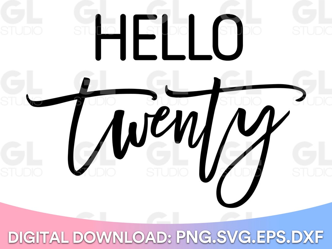 Hello Twenty Svg, Twenty and Fabulous SVG, 20 and Fabulous Svg, Png ...