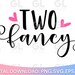 Two Fancy Svg, Two SVG, Second Birthday Svg, Dxf, Png, Girl's Second ...