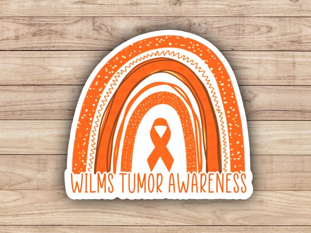 Wilms Tumor Awareness Sticker Wilms Cancer Warrior Laptop - Etsy