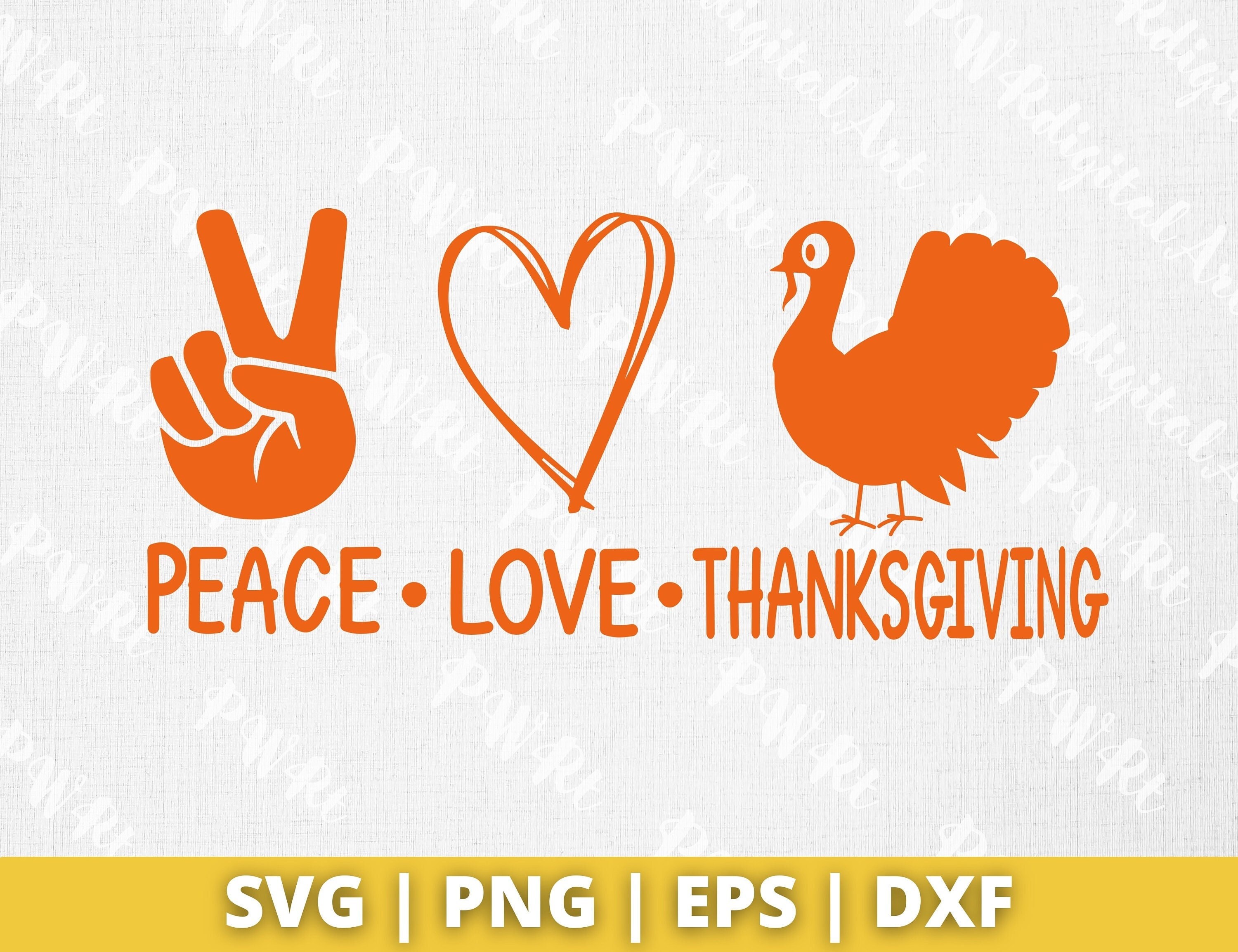 Peace Love Turkey SVG , Thanksgiving SVG , Cute Fall Svg , Peace Love ...