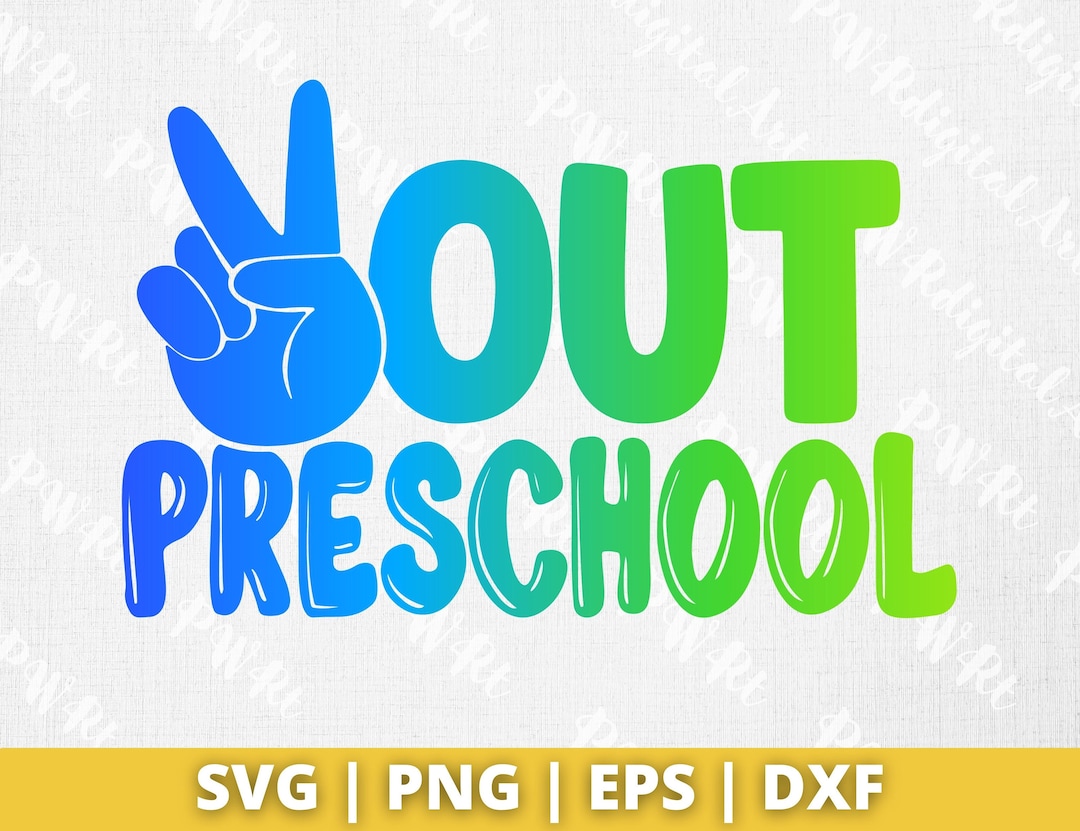Peace Out Preschool Svg , Last Day of School Svg , Graduation Shirt Svg ...