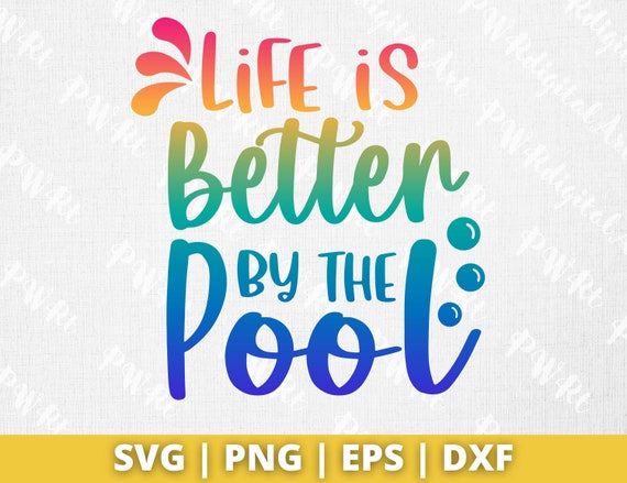 Life is Better by the Pool Summer SVG Beach Svg Beach - Etsy