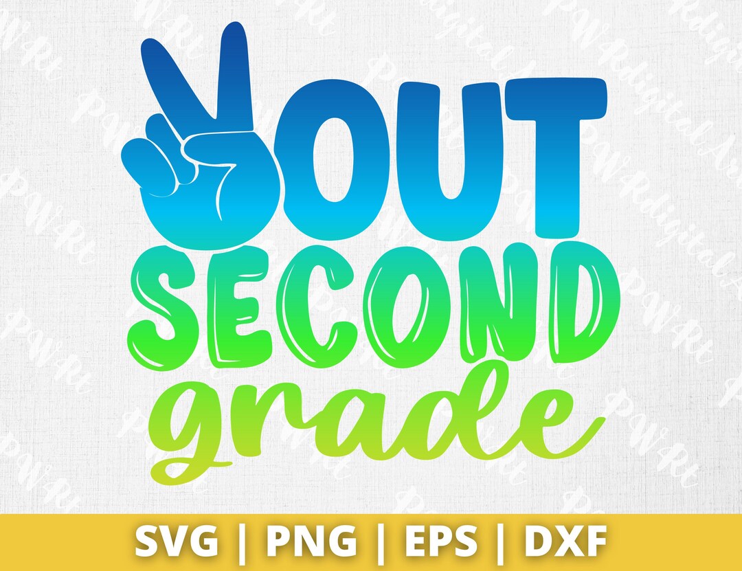 Peace Out Second Grade Svg ,last Day of School Svg , Peace Out 2nd ...