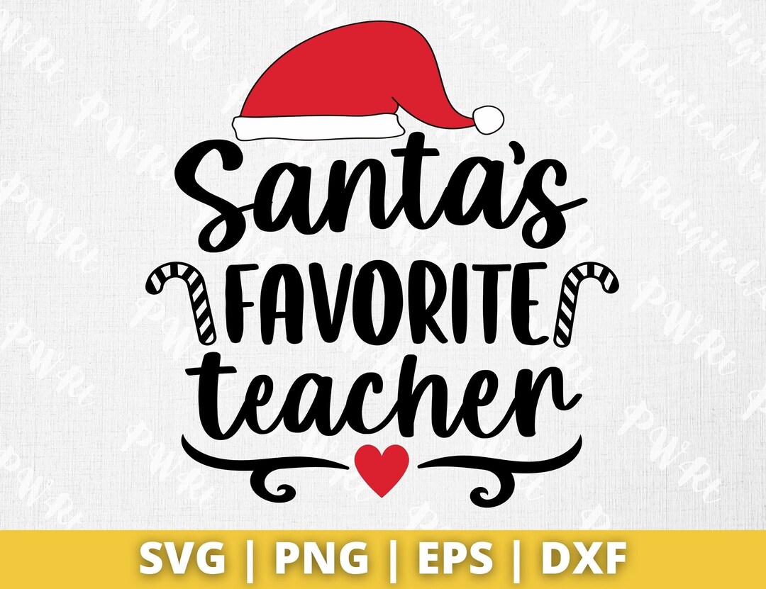 Santa's Favorite Teacher Svg , Teacher Shirt Svg , Funny Christmas Svg ...