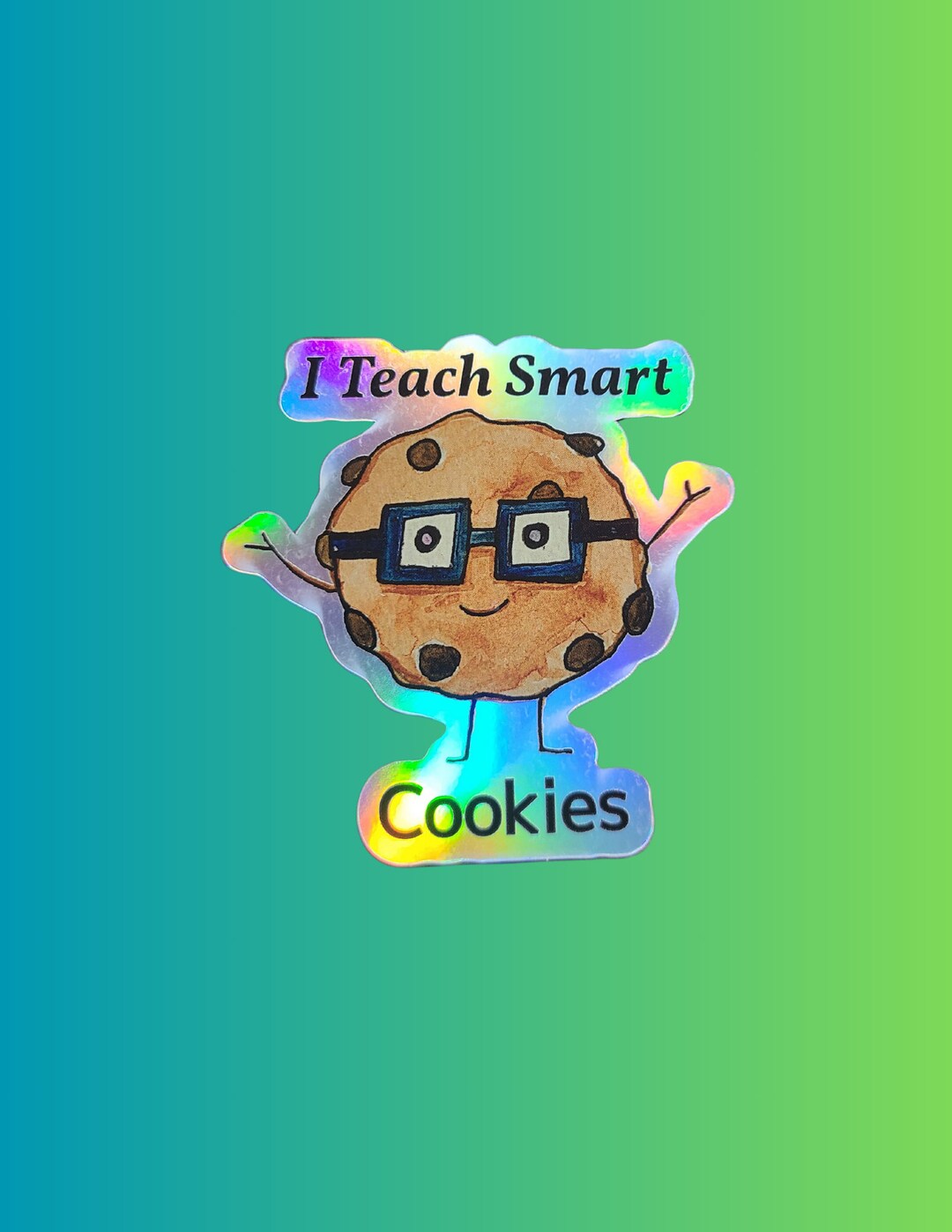 I Teach Smart Cookies Sticker, 2.7x2.8 Inches- Cute Cookie Sticker - Etsy