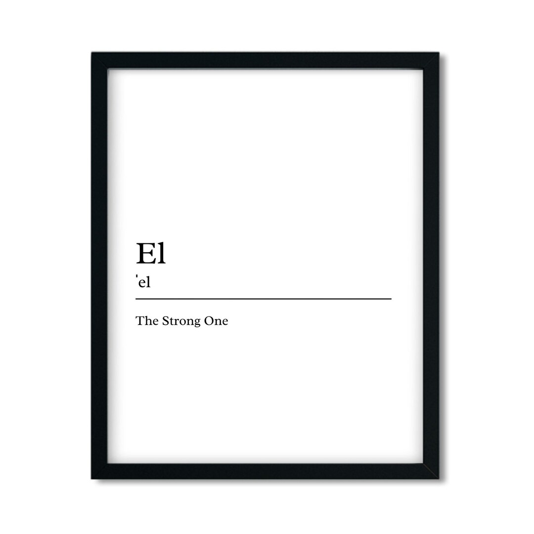 El Definition Print, the Strong One, Christian Printable, El Minimalist ...