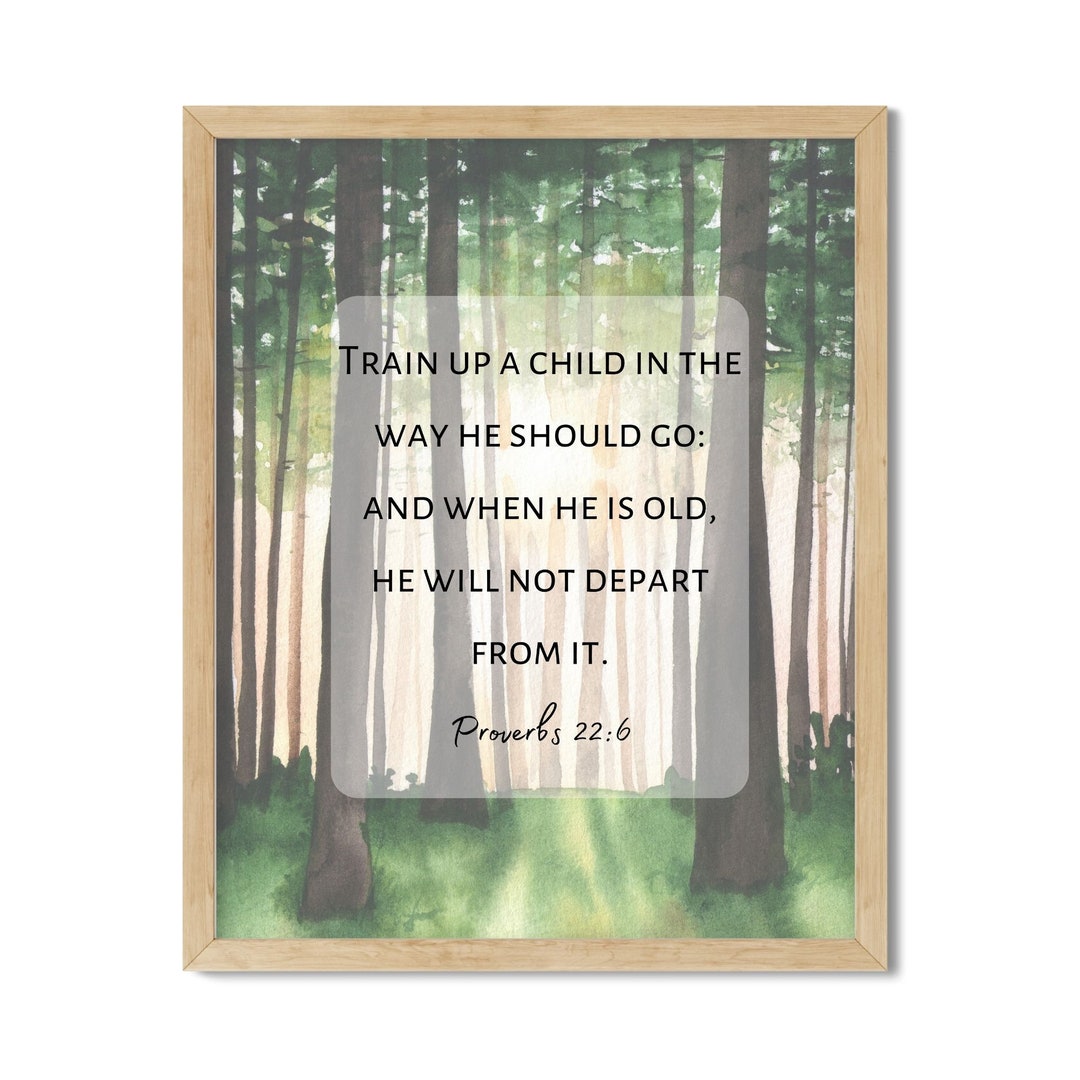 Proverbs 22:6 train up a Child in the Way He Should Go - Etsy