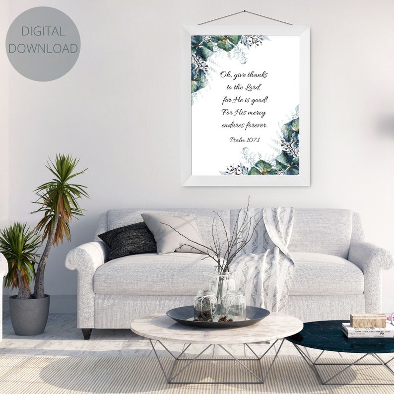 Psalm 107:1 "oh, Give Thanks to the Lord, for He is Good! for His Mercy ...