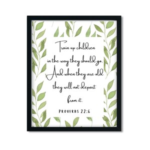 Proverbs 22:6 "train up Children in the Way They Should Go, and When ...