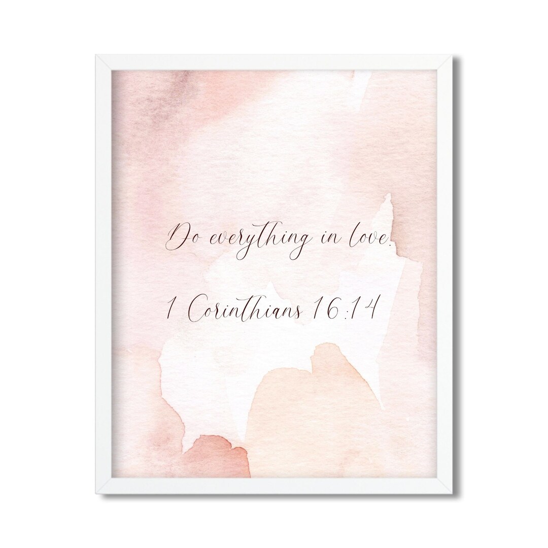 1 Corinthians 16:14 "do Everything in Love." Bible Verse, Wall Art ...